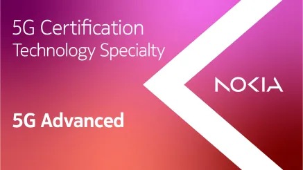 Nokia 5G Certification Technology Specialty - 5G Advanced | Nokia