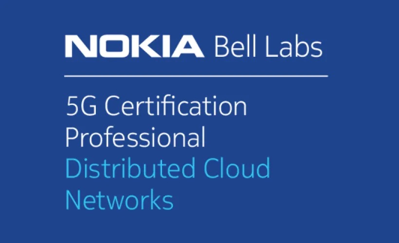 Nokia Bell Labs 5G Professional Certification - Distributed Cloud ...