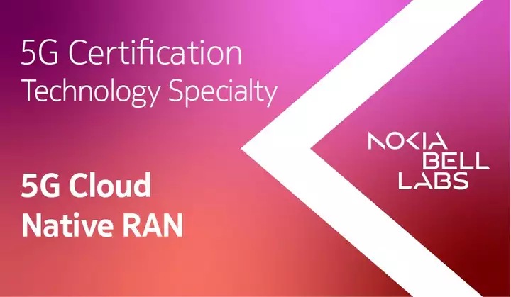 Nokia Bell Labs 5G Certification Technology Specialty - 5G Cloud Native RAN | Nokia